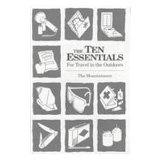 The Ten Essentials for Travel in the Outdoors by The Mountaineers ...