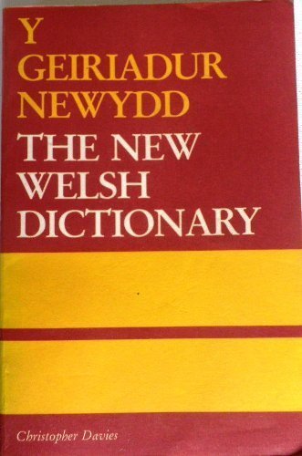 Y Geiriadur newydd =: The new Welsh dictionary by H. Meurig Evans ...