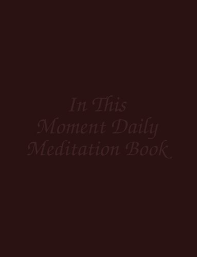 In This Moment Daily Meditation Book by Anonymous | Goodreads