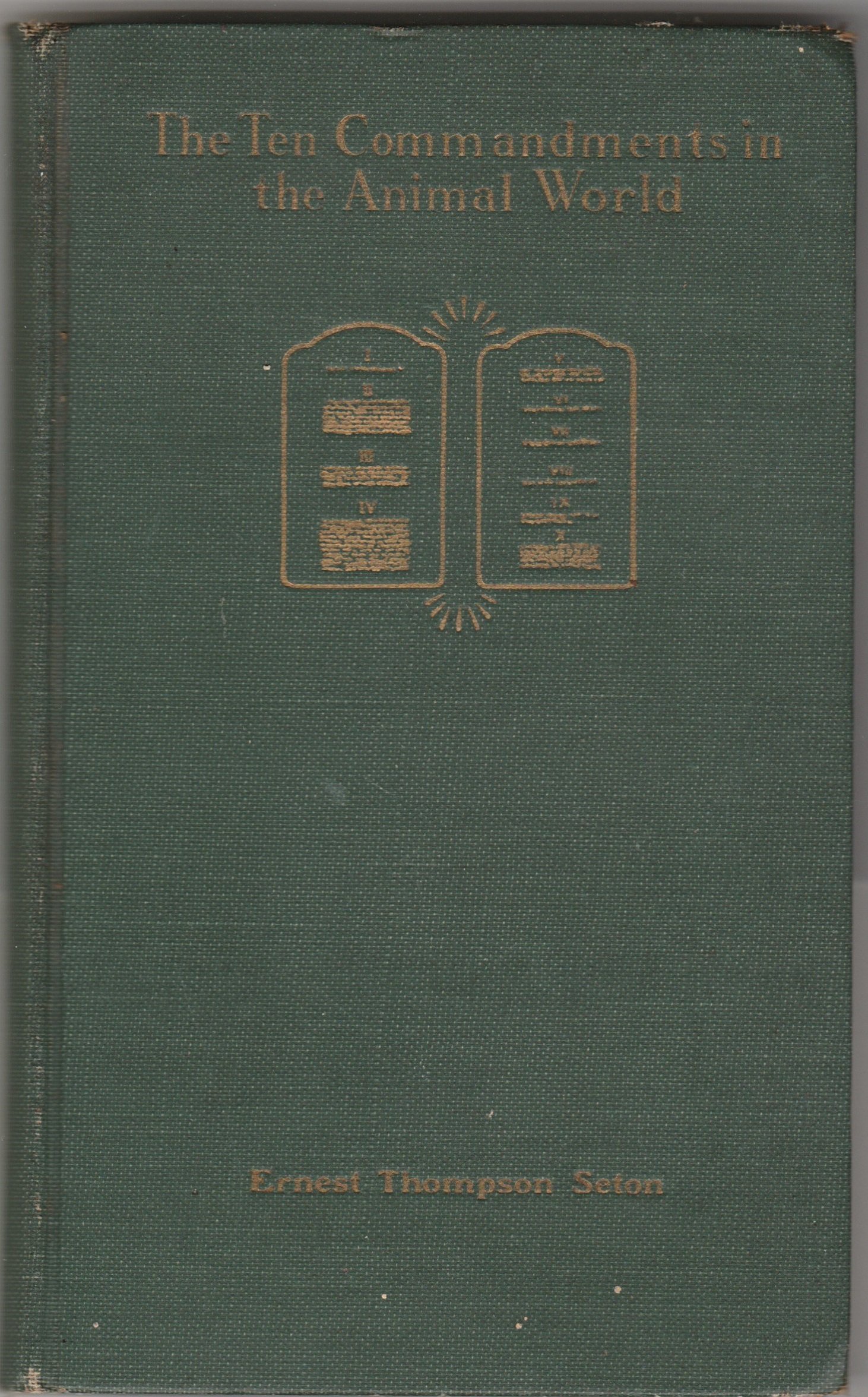 The Ten Commandments in the Animal World by Ernest Thompson Seton ...