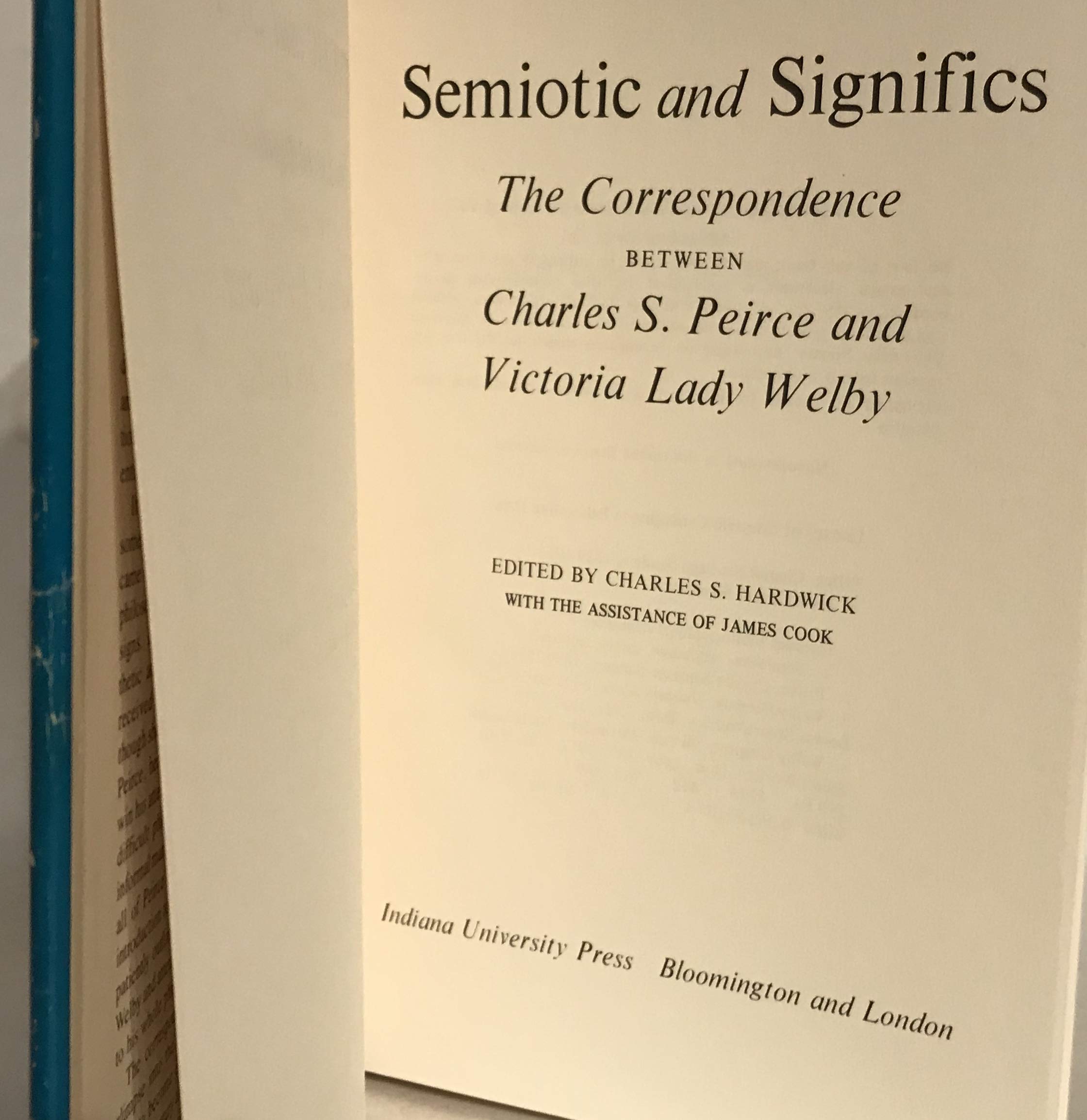 Semiotic & Significs: The Correspondence Between Charles S. Peirce ...