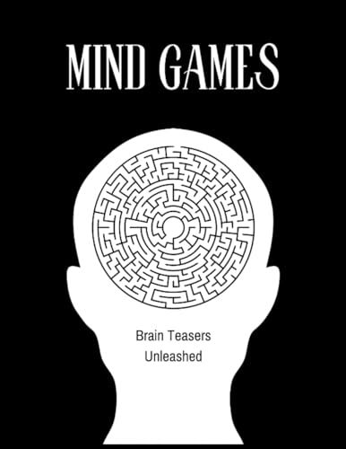 Mind Games: Brain Teasers Unleashed by Valerie Green | Goodreads