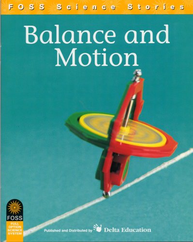 Foss Science Stories: Balance and Motion by UC-Berkley Lawrence Hall of ...