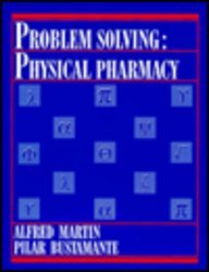 Problem Solving: Physical Pharmacy by Alfred N. Martin | Goodreads
