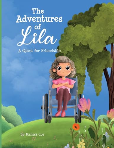 The Adventures of Lila: A Quest for Friendship by Melissa Coe | Goodreads