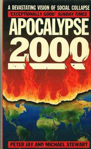 Apocalypse 2000: Economic Breakdown and the Suicide of Democracy, 1989 ...
