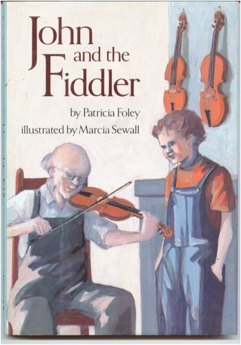 John and the Fiddler by Patricia Foley | Goodreads