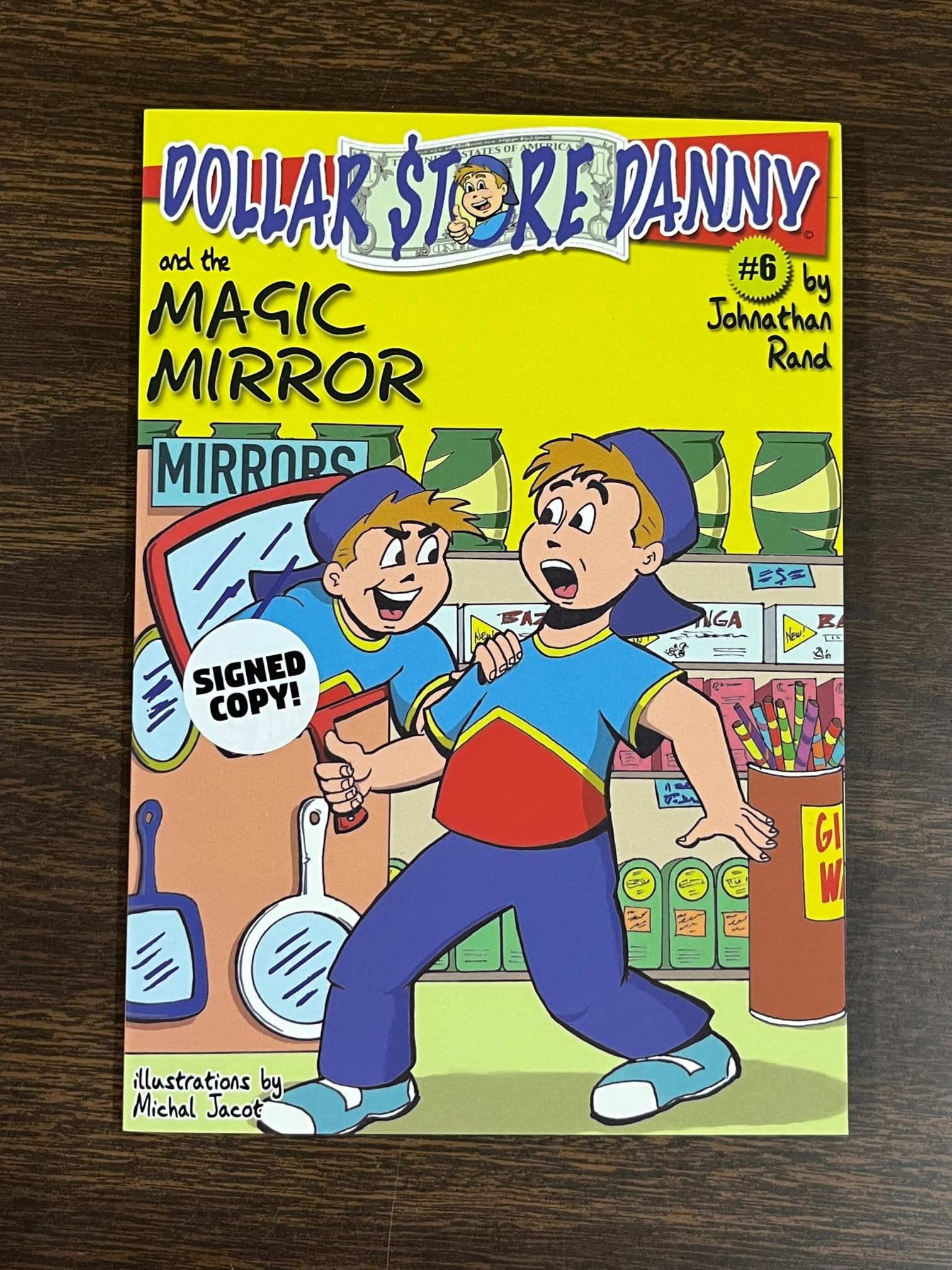 Dollar Store Danny #6 and the Magic Mirror by Johnathan Rand | Goodreads