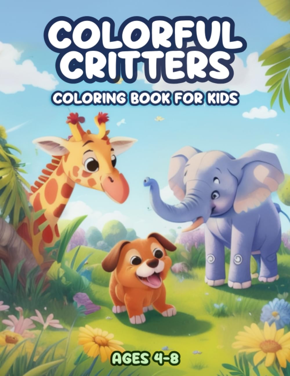 Colorful Critters: An Animal Coloring Book for Kids by Whimsical Tales ...