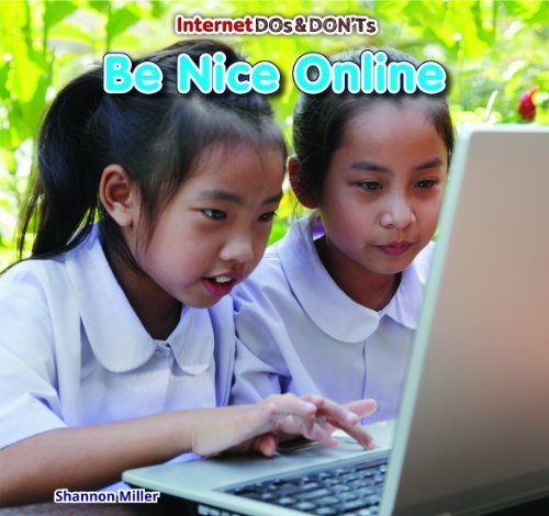 Be Nice Online (Internet Dos & Don'ts) by Shannon McClintock Miller ...