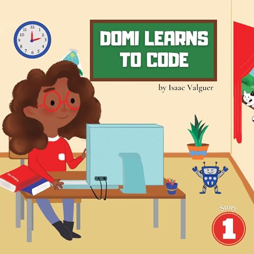 Domi Learns to Code by Isaac Valguer | Goodreads