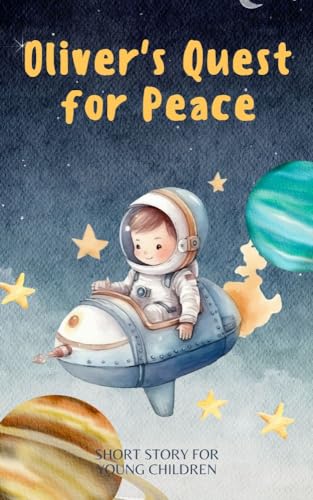 Oliver's Quest for Peace (International Day of Peace): engaging and ...