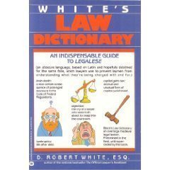 White's Law Dictionary by Daniel R. White | Goodreads