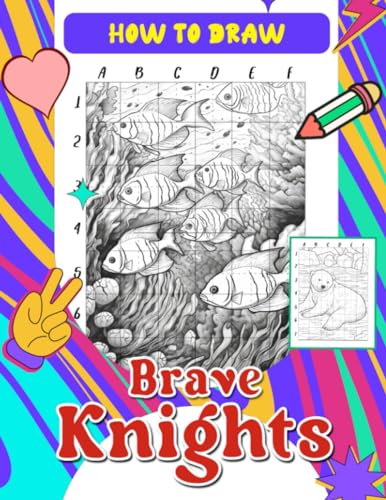 How To Draw Brave Knights: Step-by-Step Guide Book for Kids and Adults ...