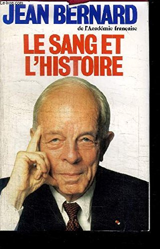 Le sang et l'histoire by Bernard Jean | Goodreads