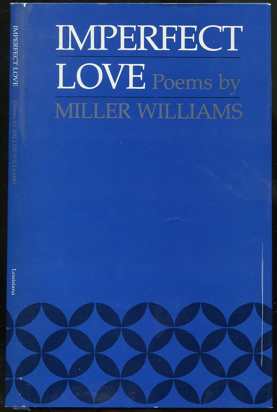 Imperfect love: Poems by Miller Williams | Goodreads