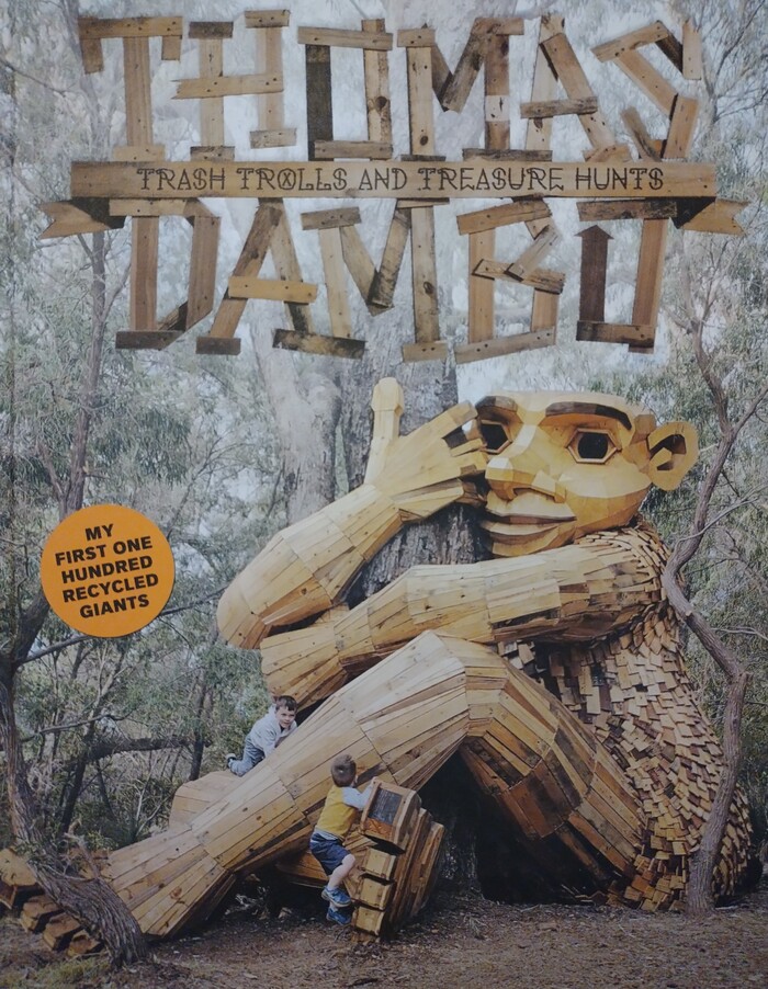 Trash, Trolls and Treasure Hunts by Thomas Dambo | Goodreads
