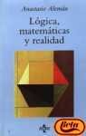Logica, Matematicas Y Realidad/ Logic, Mathematics and Reality (Ventana ...
