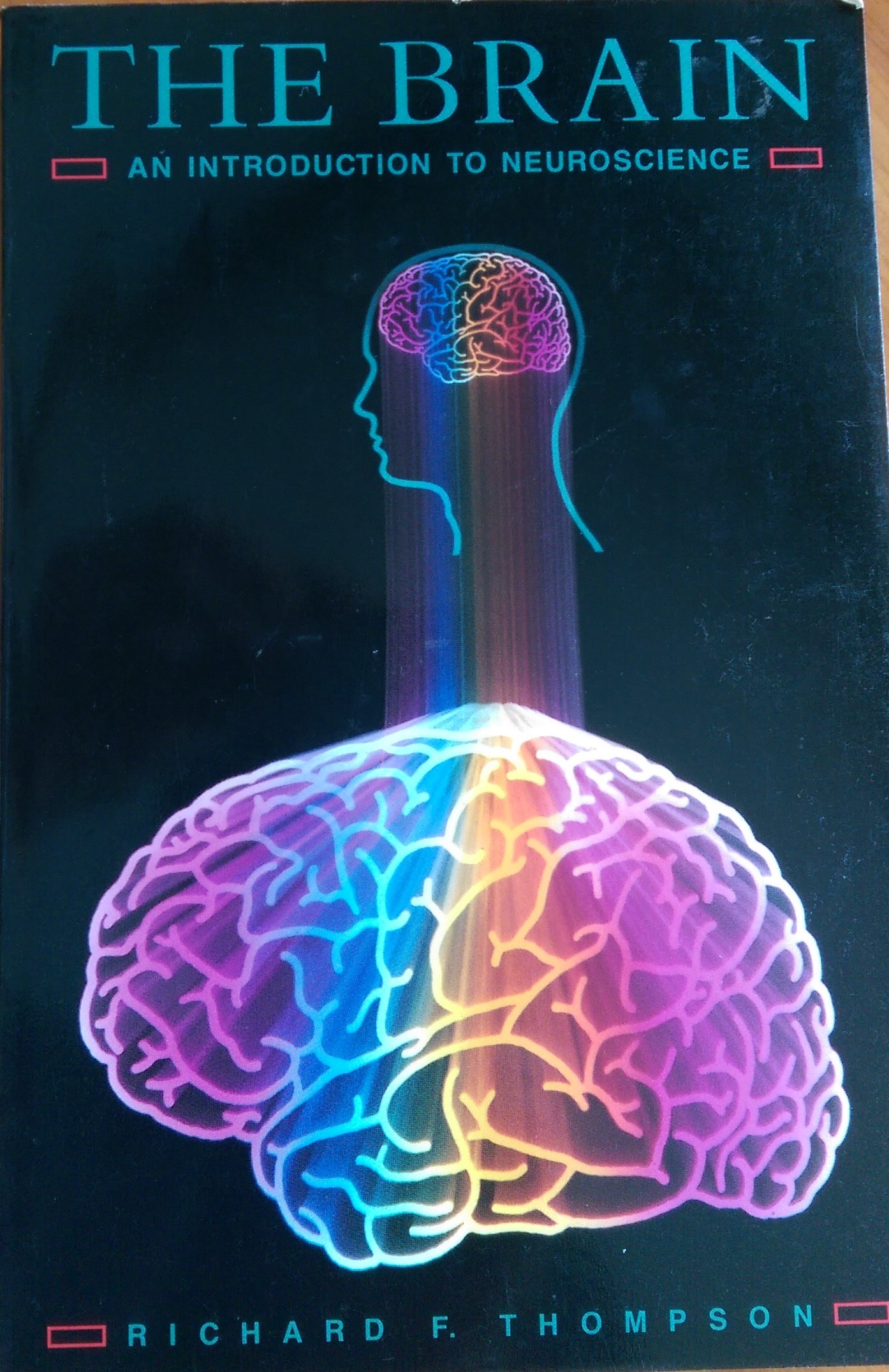 The Brain: An Introduction to Neuroscience by Richard F. Thompson ...