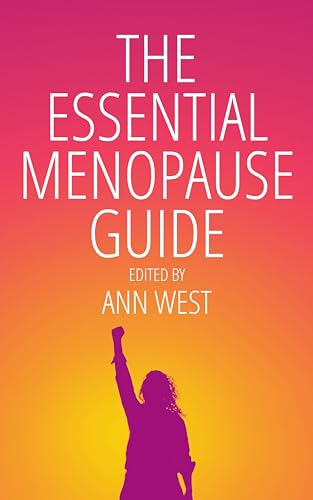 The Essential Menopause Guide by Ann West | Goodreads