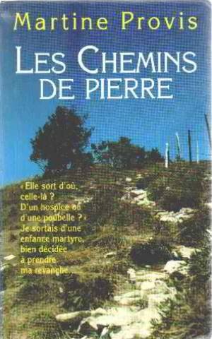 Les chemins de pierre by Martine Provis | Goodreads
