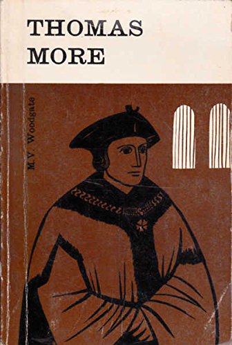 Thomas More: A man for all seasons, by Mildred Violet Woodgate | Goodreads