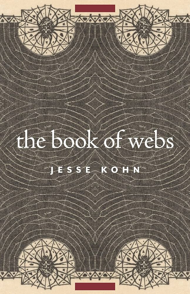 the book of webs by Jesse Kohn | Goodreads