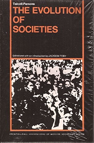The Evolution of Societies by Talcott Parsons | Goodreads