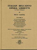 Italian Belcanto Opera Libretti by Nico Castel | Goodreads