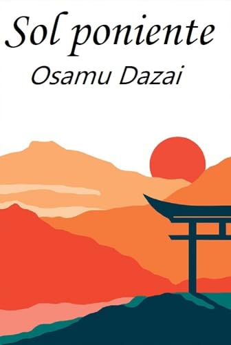 Sol poniente (Otras voces) (Spanish Edition) by Osamu Dazai | Goodreads
