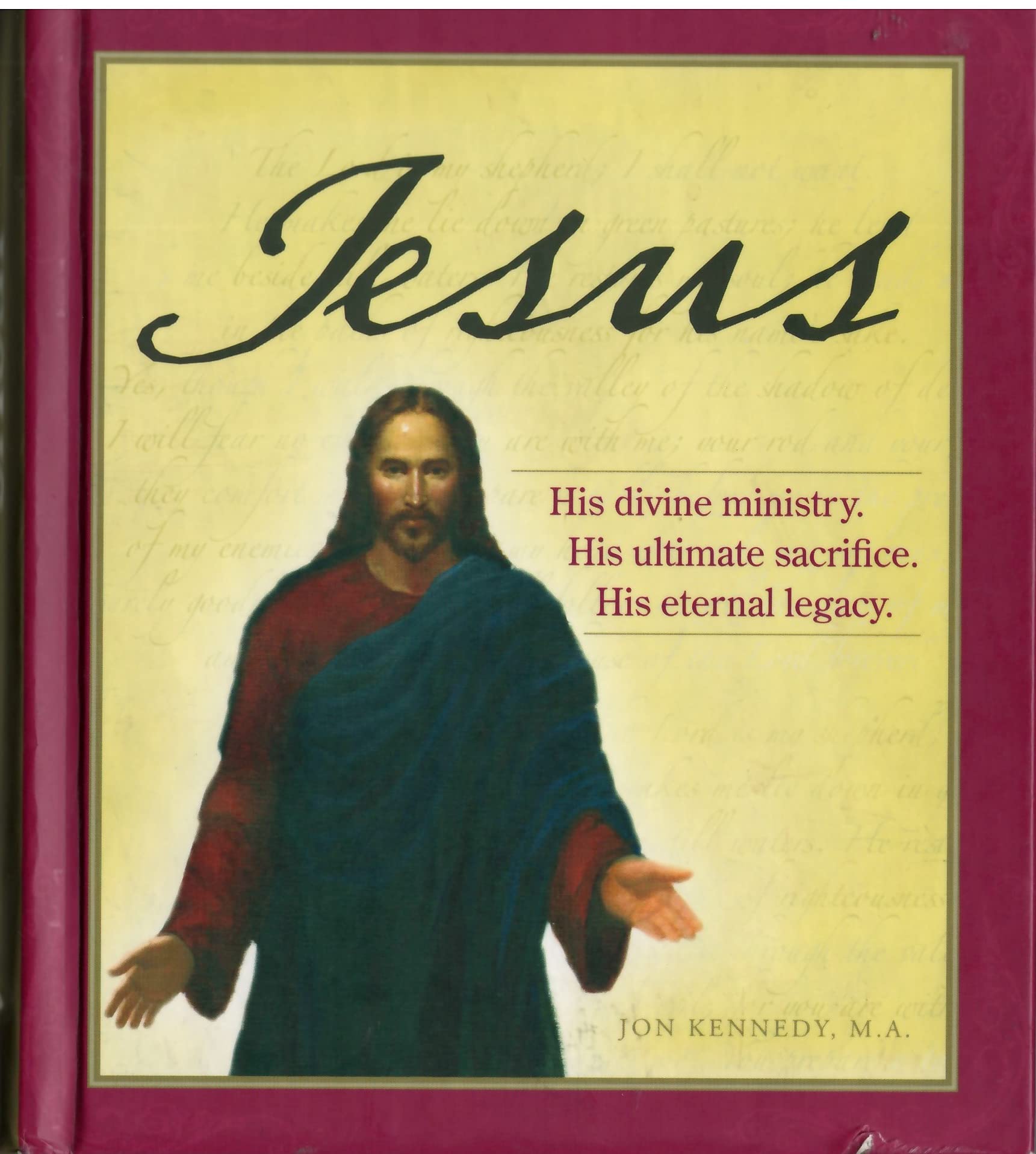 Jesus Is Divine Ministry. His Ultimate Sacrifice. His Eternal Legacy ...
