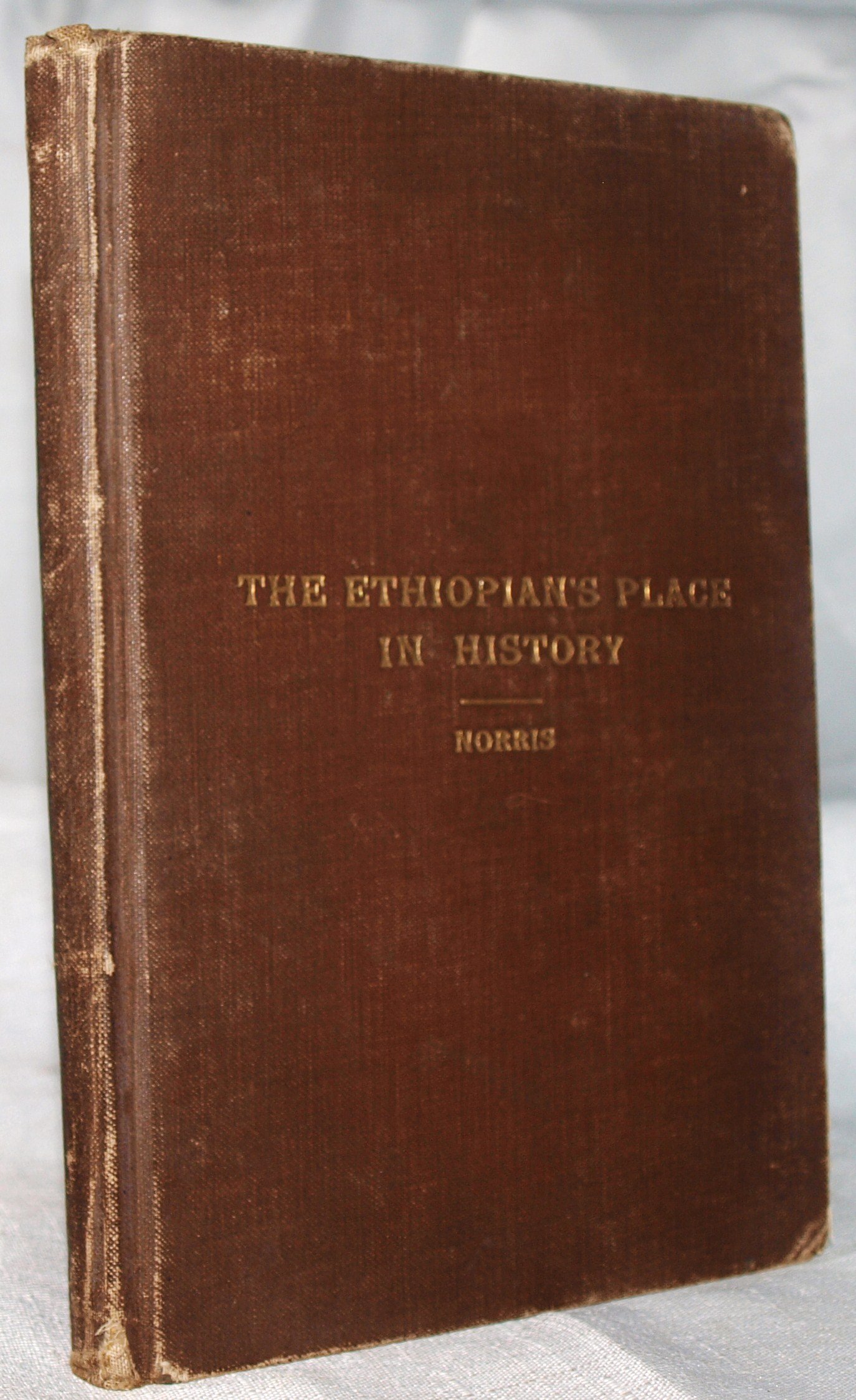 The Ethiopian's Place in History and His Contribution to the World's ...