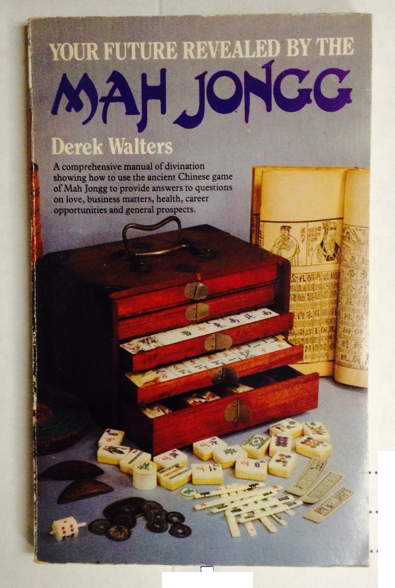 Your Future Revealed by the Mah Jong by Derek Walters | Goodreads