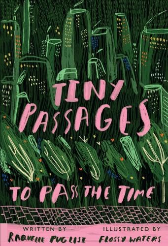 Tiny Passages to Pass the Time by Raquelle Puglisi | Goodreads