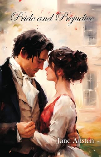 Pride and Prejudice: Classic Regency Romance by Jane Austen | Goodreads