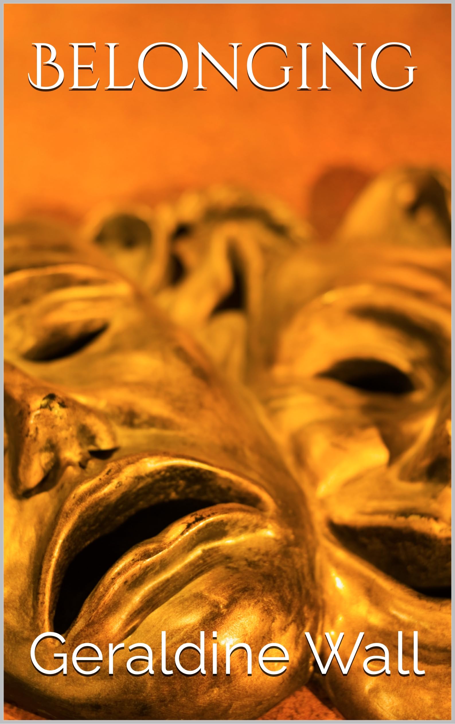 Belonging by Geraldine wall | Goodreads