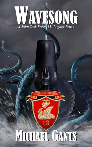 Wavesong (Joint Task Force 13 (JTF 13)) by Michael Gants | Goodreads