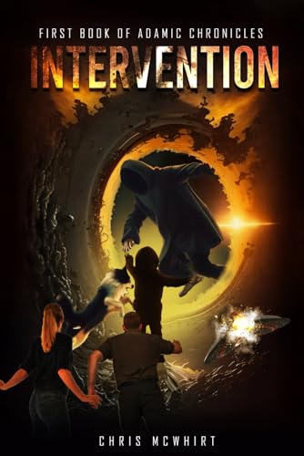 Intervention: Book one of Adamic Chronicles Trilogy by Chris McWhirt ...