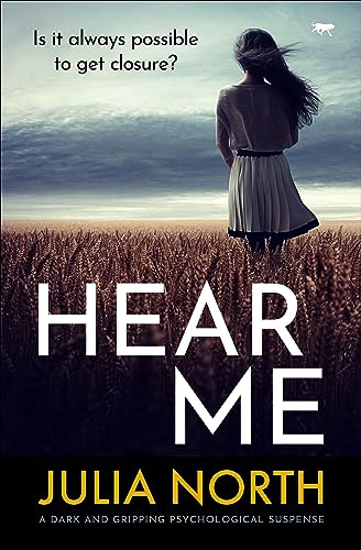 Hear Me: A dark and gripping psychological suspense by Julia North ...
