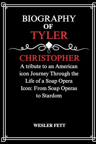 BIOGRAPHY of TYLER CHRISTOPHER: A tribute to an American icon Journey ...