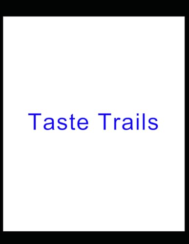 Taste Trails by Jason Wade Finke | Goodreads
