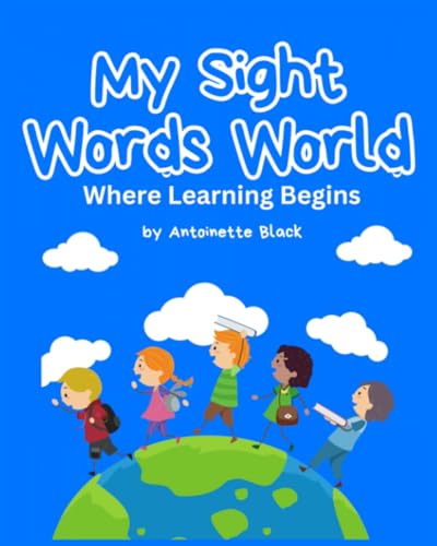 My Sight Words World: Where Learning Begins: Early Reading, Sight Word ...