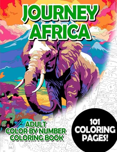 Journey Africa: Adult Color by Number Coloring Book for Relaxing and ...