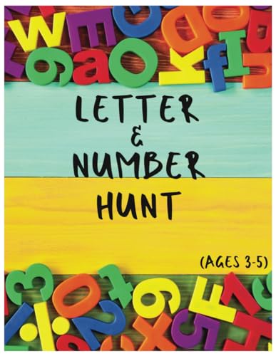 Letter & Number Hunt (Ages 3-5): Fun Educational Activity Book of ...