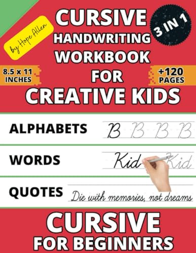 Cursive Handwriting Workbook not just for creative children: 3-in-1 for ...