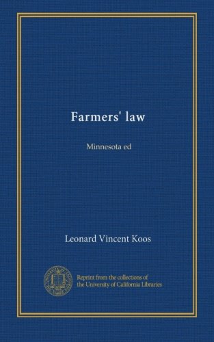 Farmers' law: Minnesota ed by Leonard Vincent Koos | Goodreads