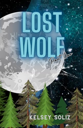 Lost Wolf: Part One (Rejected Mates of the Shelter) by Kelsey Soliz ...