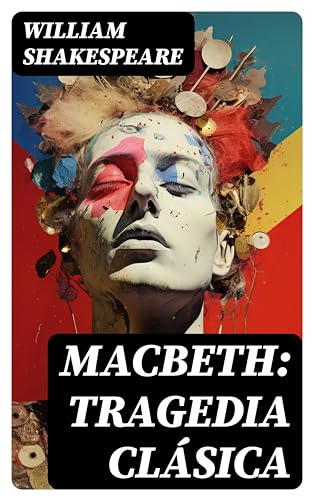 Macbeth: Tragedia clásica (Spanish Edition) by William Shakespeare ...