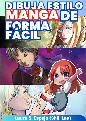 Dibuja estilo manga de forma fácil by Laura S. Espejo (Shii_Lau ...