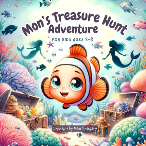 Mon's Treasure Hunt Adventure: An Undersea Adventure of Clownfish Mon ...